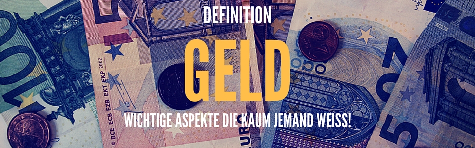DEFINITION GELD - Werde Finanzyogi